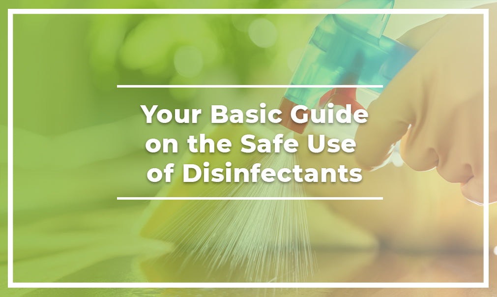 Your Basic Guide on the Safe Use of Disinfectants | Blog | Best Lab PH ...